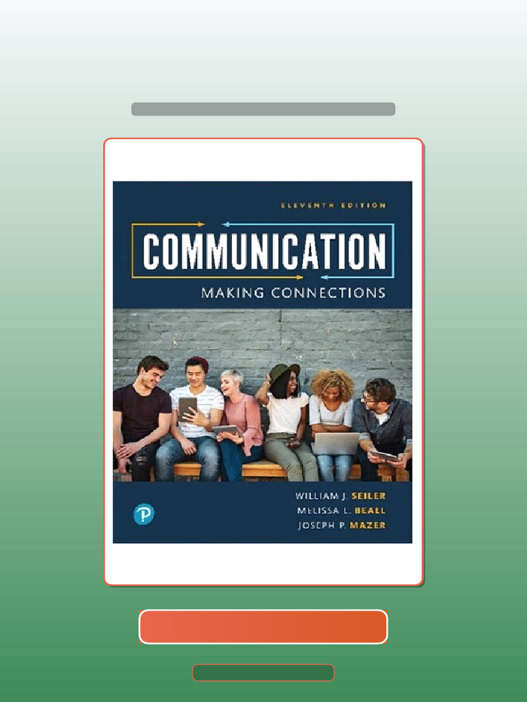 Test Bank For Communication Making Connections 11th Edition William J ...