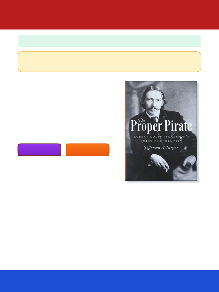 The proper pirate : Robert Louis Stevenson’s quest for identity 1st ...