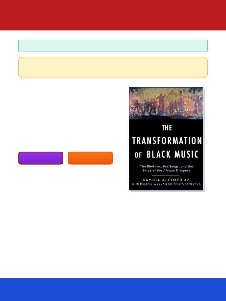 The Transformation of Black Music: The Rhythms, The Songs, and The ...