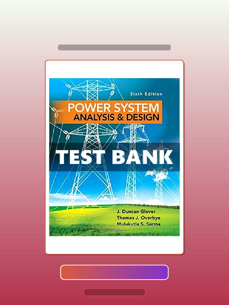 Power System Analysis and Design 6 Ed Glover Ebook and TestBank Bundle ...