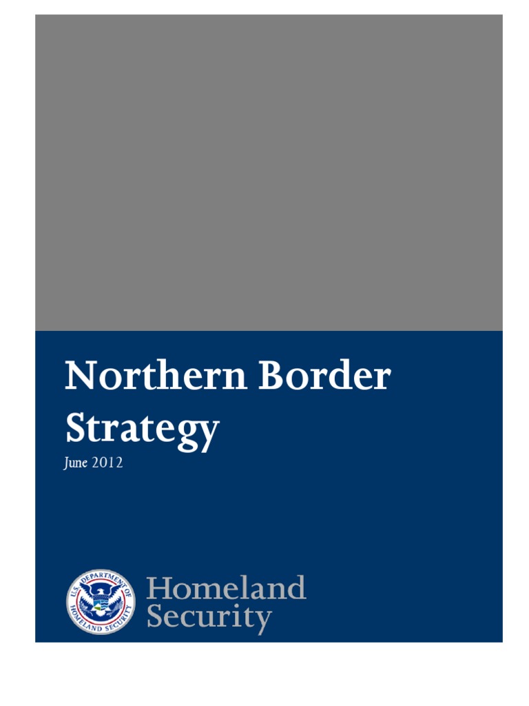 Dhs Northern Border Strategy | PDF | United States Department Of ...