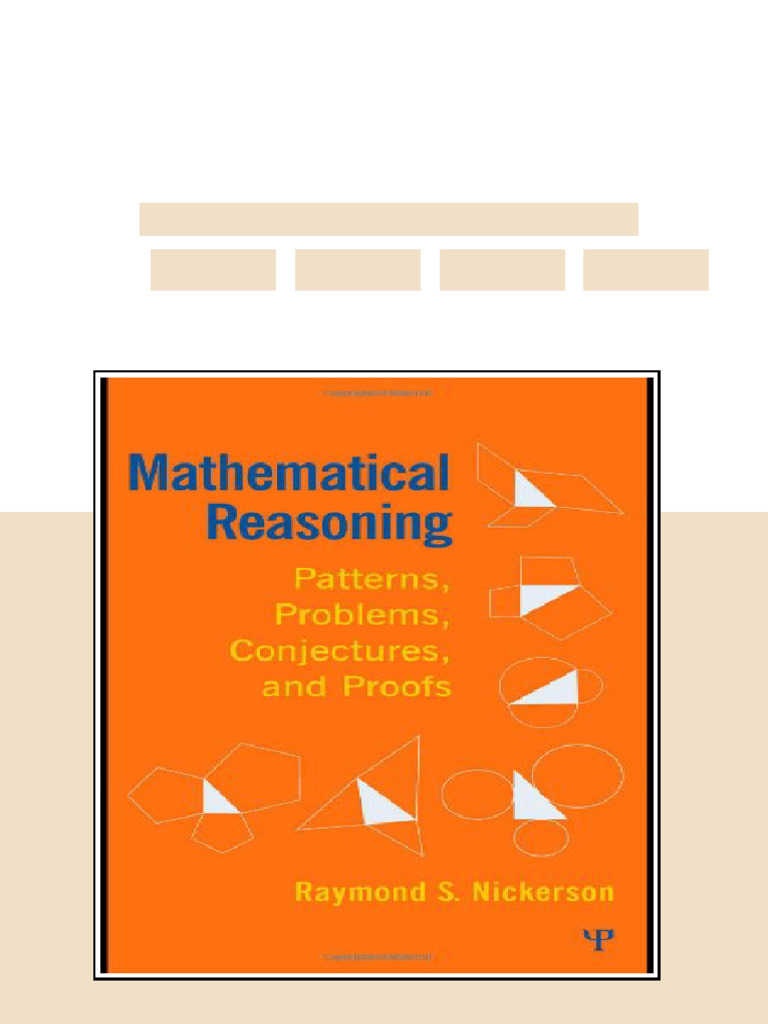 Mathematical Reasoning Patterns Problems Conjectures and Proofs 1st Edition Raymond Nickerson ...