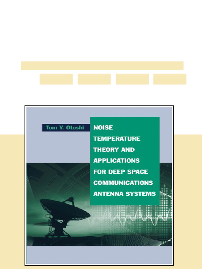 Noise Temperature Theory and Applications for Deep Space Communications Antenna Systems Artech ...