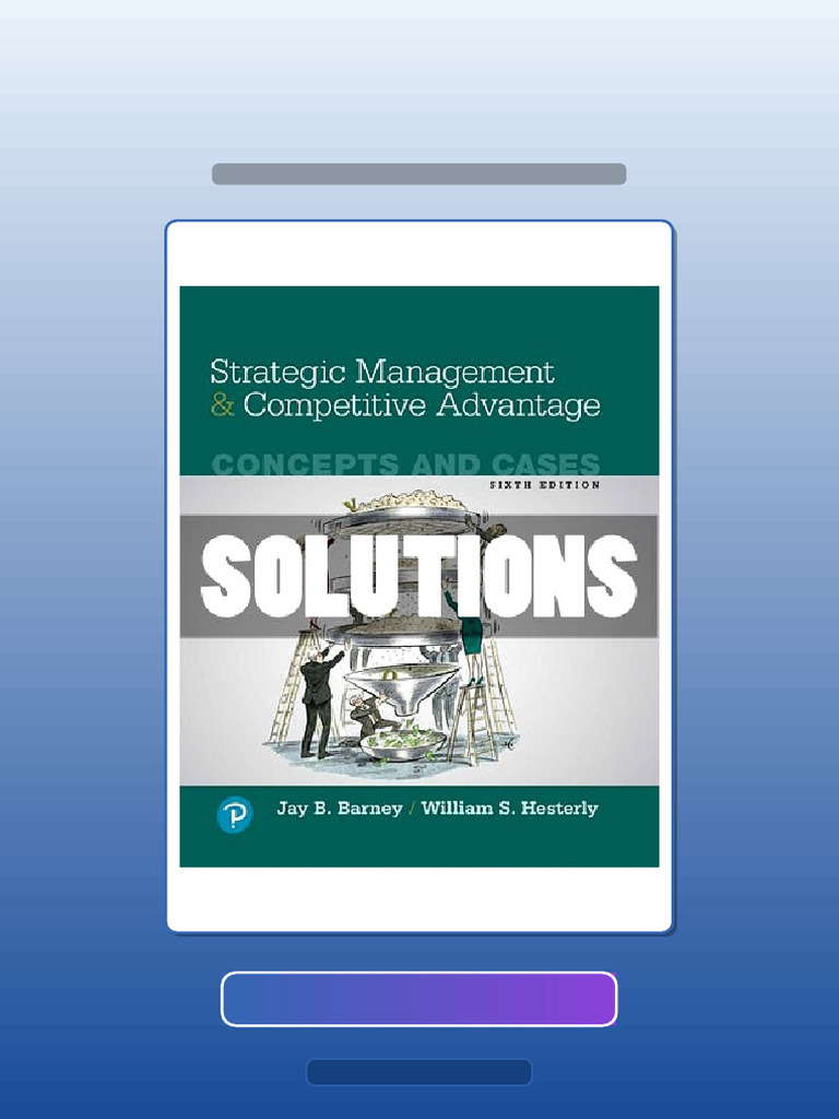 Strategic Management and Competitive Advantage Concepts and Cases 6 Ed ...