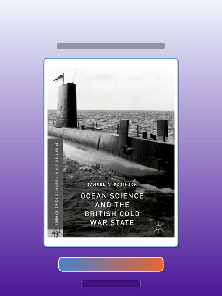 Test Bank of Ocean Science and the British Cold War State 1st Ed ...