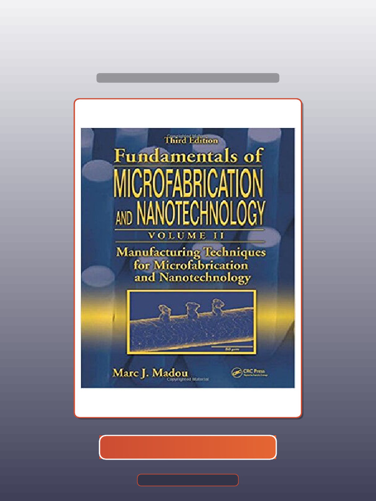 Test Bank of Fundamentals of Microfabrication and Nanotechnology ...