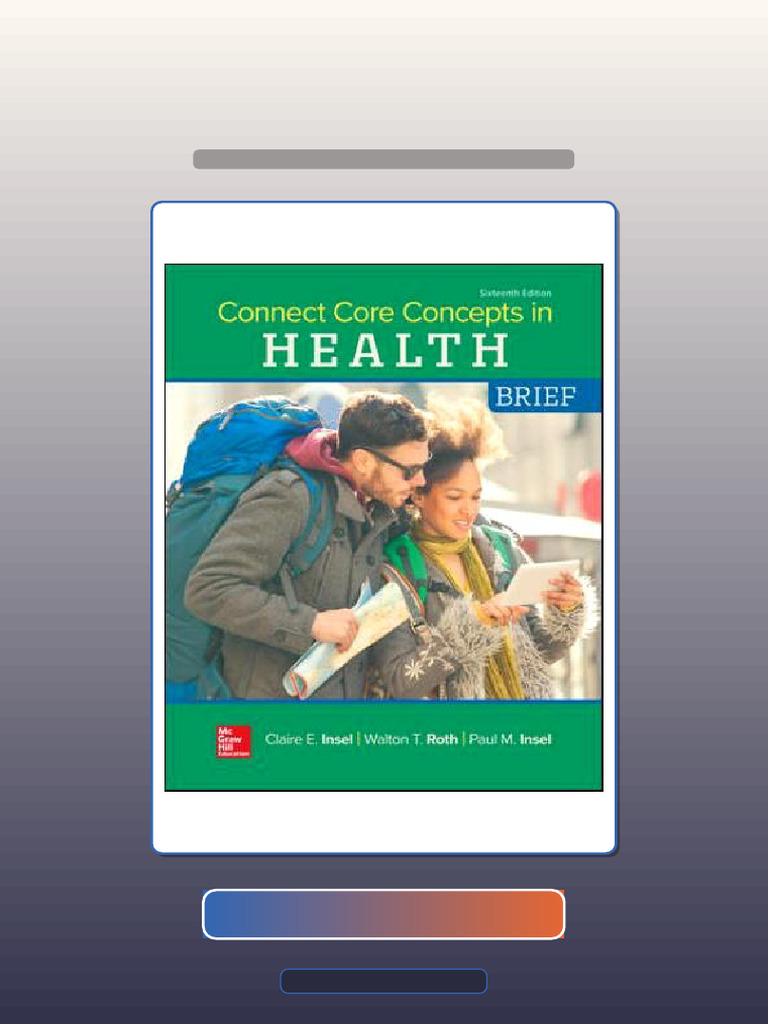 Test Bank of Connect Core Concepts in Health BRIEF 16th Edition Paul ...