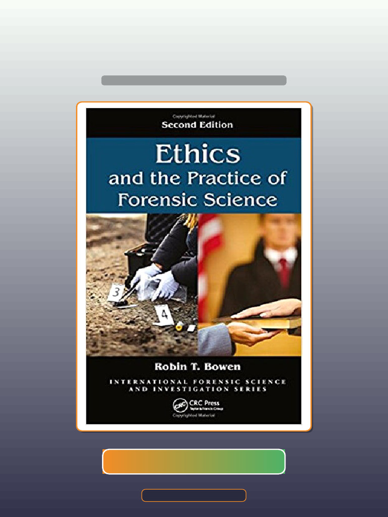 Test Bank of Ethics and The Practice of Forensic Science 2nd Bowen ...