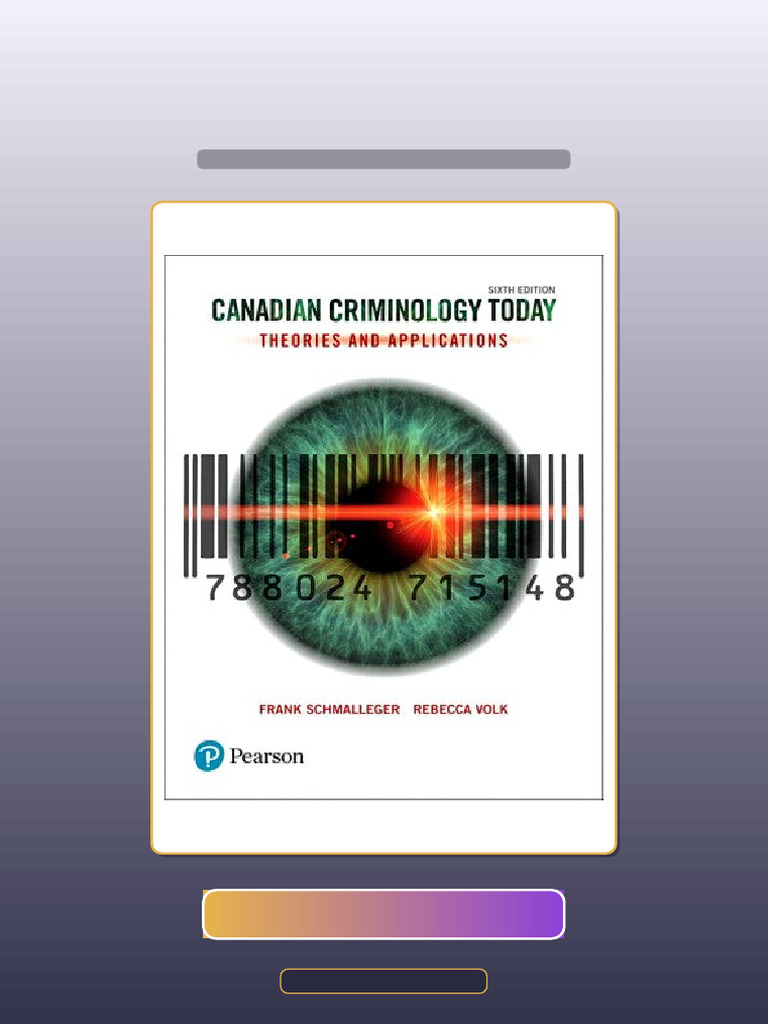 Test Bank of Canadian Criminology Today Theories and Applications 6th ...