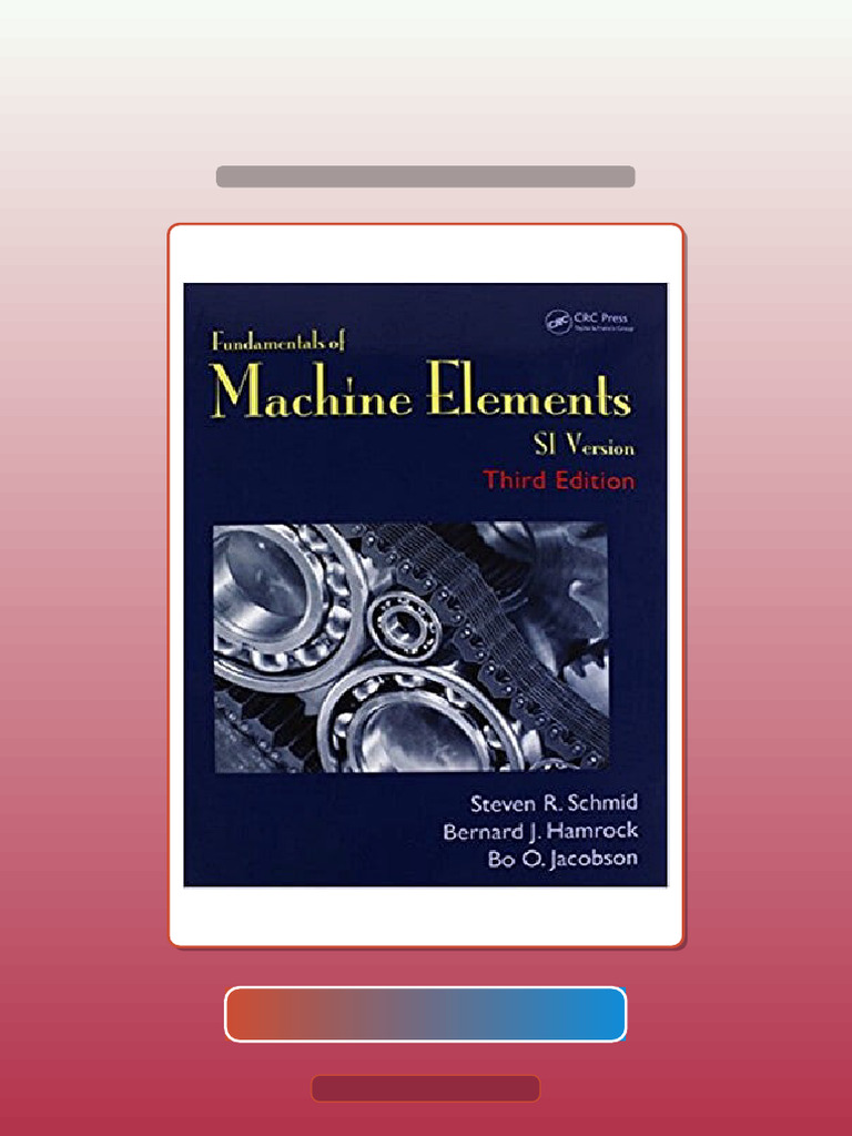 Test Bank of Fundamentals of Machine Elements 1st Schmid | PDF ...