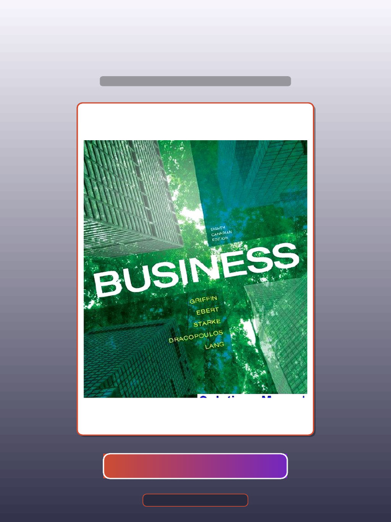 Test Bank of Business Canadian 8th Edition Griffin | PDF | Multiple ...