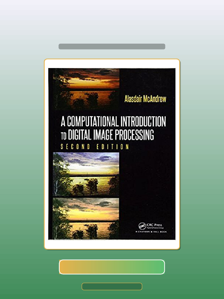 Test Bank of Computational Introduction To Digital Image Processing 2nd ...