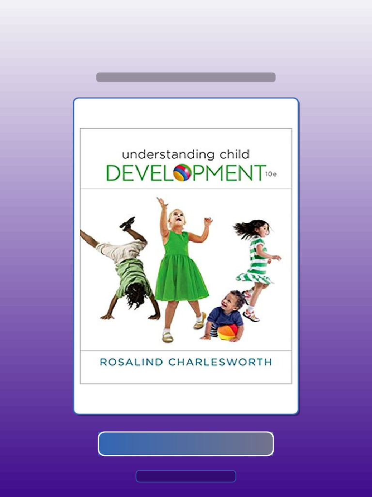 Test Bank of Understanding Child Development 10th by Charlesworth | PDF ...
