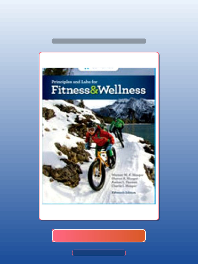 Test Bank of Principles and Labs for Fitness and Wellness 15th Edition ...