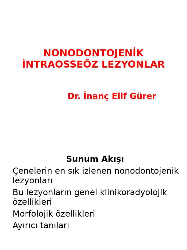 Patoloji - Nonodontojenik Intraosseöz Lezyonlar - İnanç Elif Gürer 2025 ...