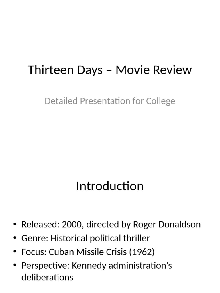 Thirteen Days Movie Review Presentation | PDF