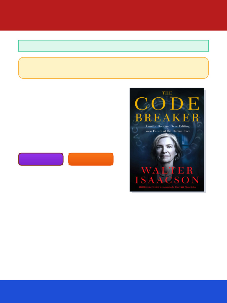 The Code Breaker: Jennifer Doudna, Gene Editing, and The Future of The ...