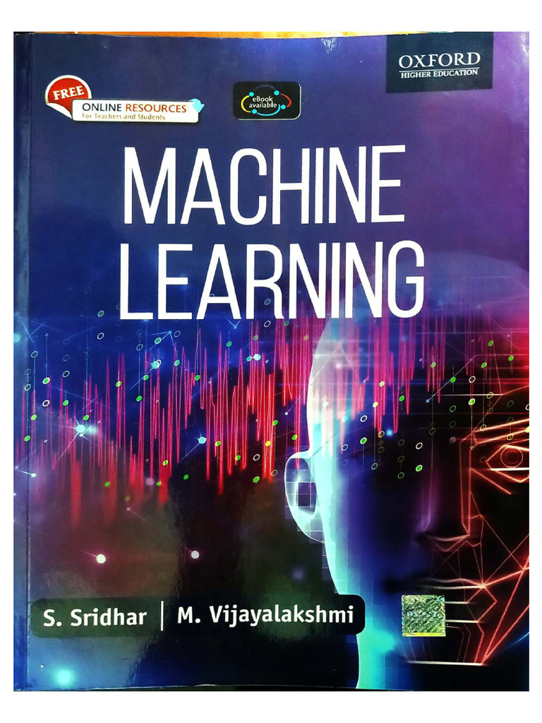 Machine Learning 1ed -- S_ Sridhar, M_ Vijayalakshmi -- 2021 -- IRL ...