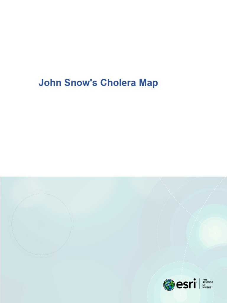 John Snows Cholera Map | PDF | Geographic Information System | Esri