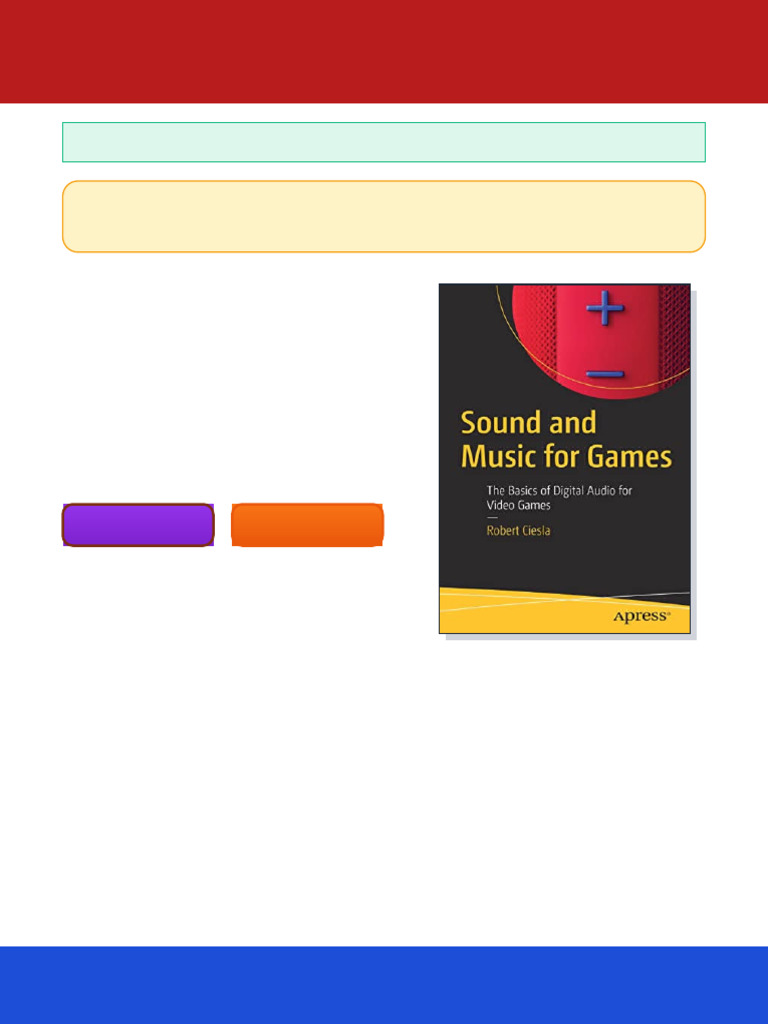 Sound and Music for Games: The Basics of Digital Audio for Video Games ...
