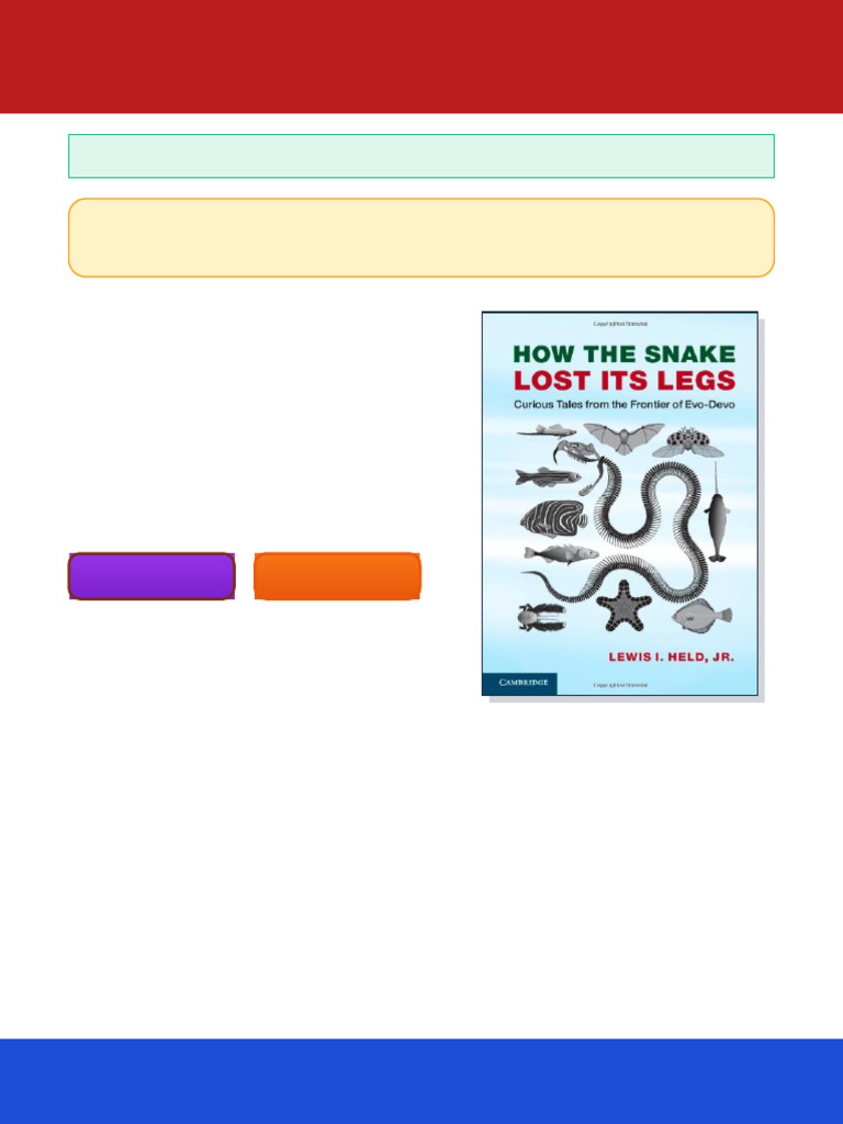 How The Snake Lost Its Legs Curious Tales From The Frontier of Evo Devo ...