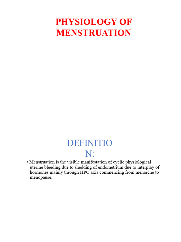 PHYSIOLOGY OF MENSTRUATION edited PHYSIOLOGY OF MENSTRUATION edited new ...