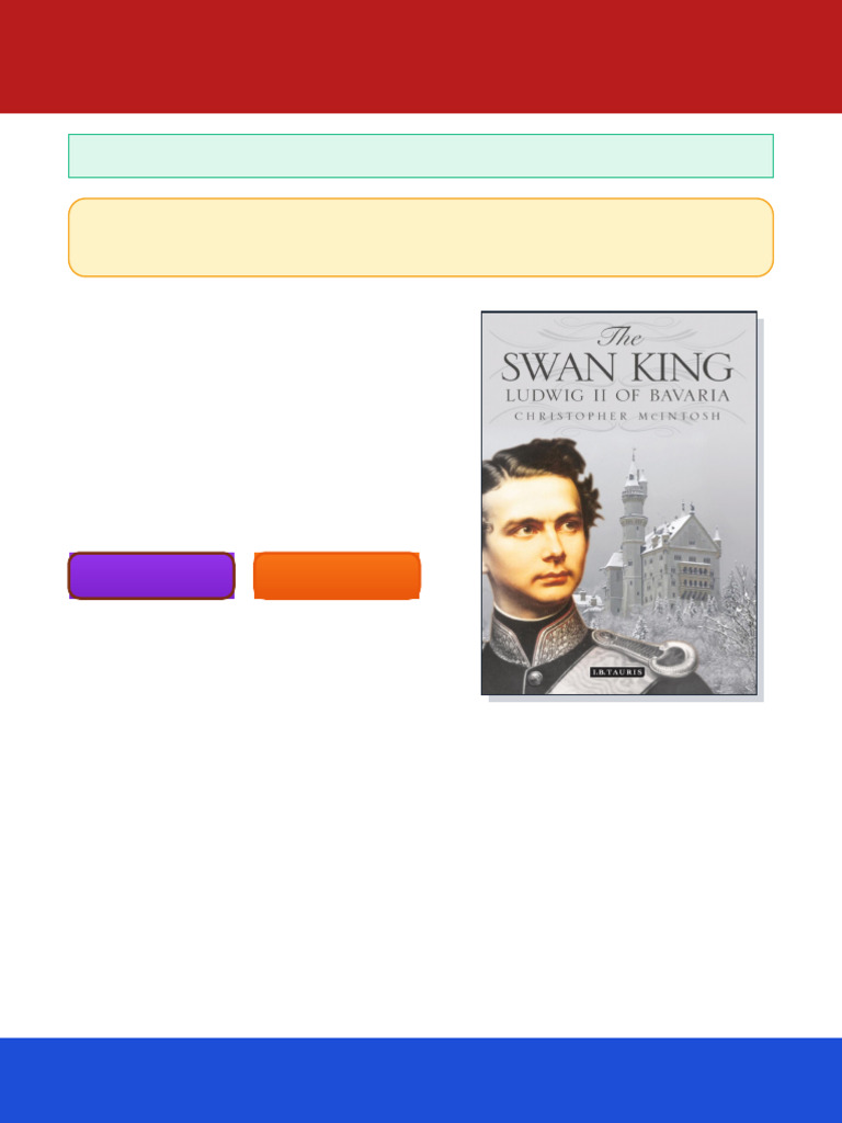 The Swan King Ludwig II of Bavaria Christopher Mcintosh Ebook Linkable ...