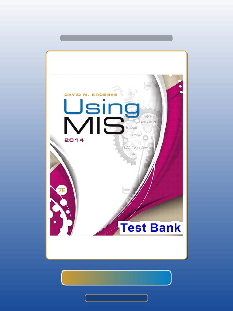 Using MIS 7th Edition Kroenke Exam Prep | PDF | Multiple Choice ...