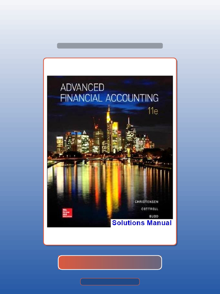 Advanced Financial Accounting 11th Edition Christensen Exam Prep | PDF ...