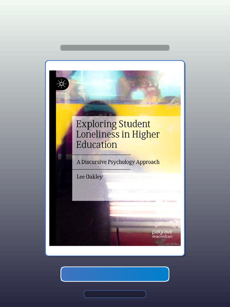 Exploring Student Loneliness in Higher Education Discursive Psychology ...