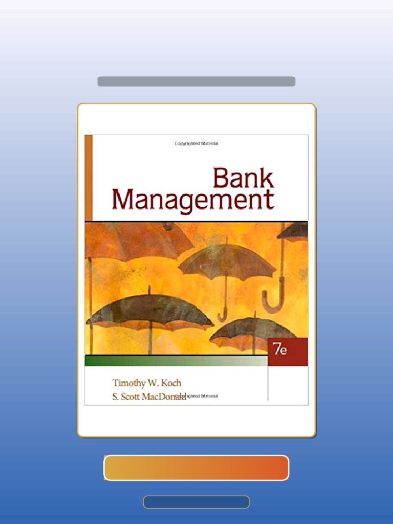 Bank Management 7th Edition by Timothy W Koch eBook and TestBank Bundle ...