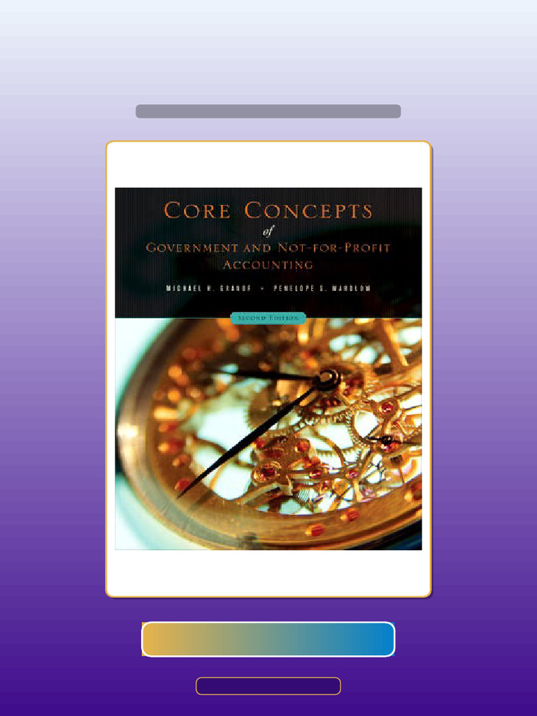 Core Concepts of Government and Not for Profit Accounting 2nd Edition ...