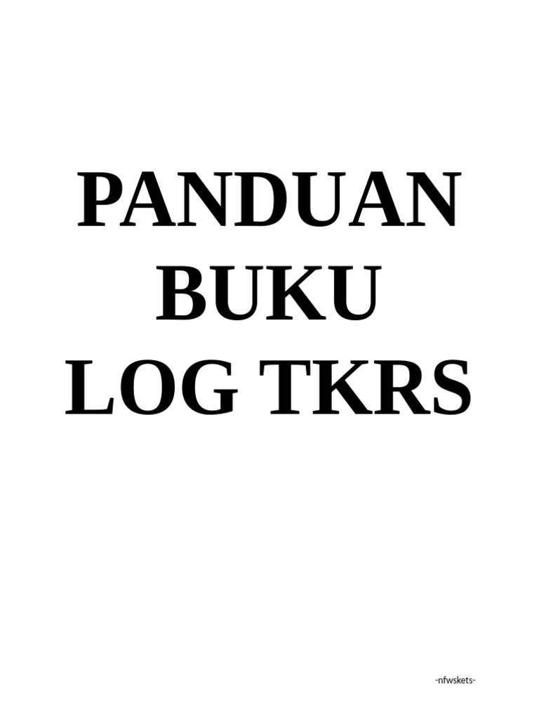Panduan Buku Log Tkrs | PDF