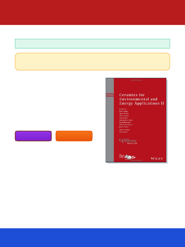 Ceramics for environmental and energy applications II a collection of ...