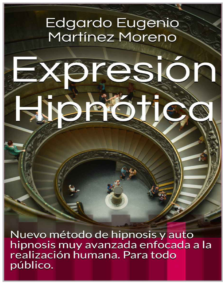 Hypnotic Expression - New Method of Hypnosis and Very Advanced Self ...