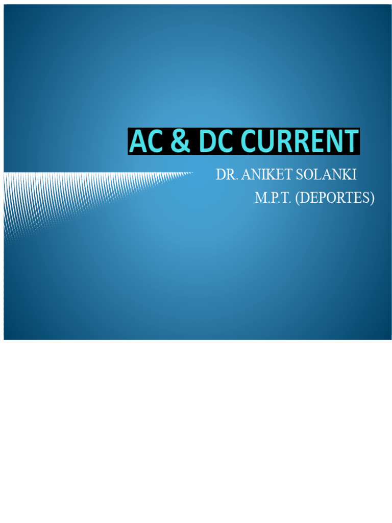 CORRIENTE AC Y DC UTILIZADA EN FISIOTERAPIA.pptx | PDF | Corriente ...