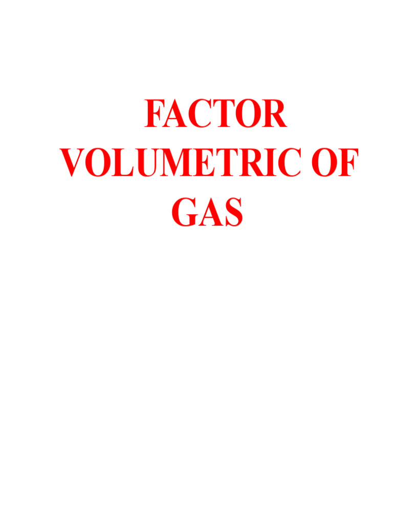 Gas Volumetric Factor and Compressibility | PDF