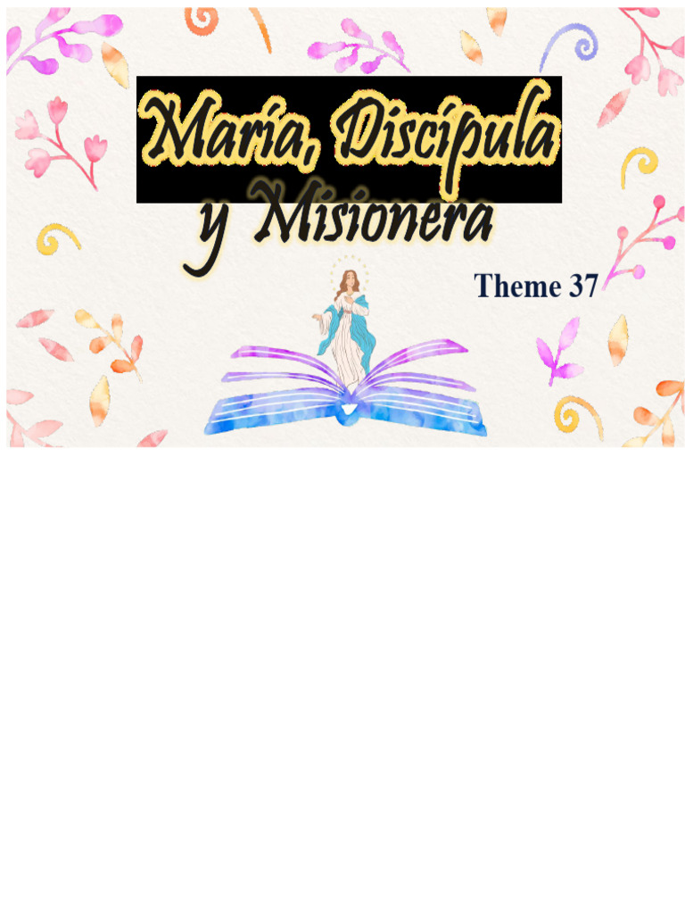 Theme 37 Maria Disciple and Missionary | PDF | Disciple (Christianity ...