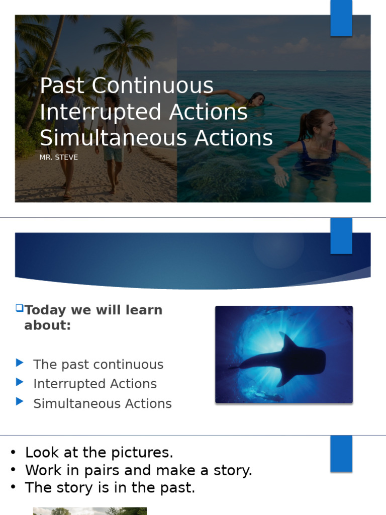Past Continuous Past Simple Interrupted Actions Simultaneous Events ...