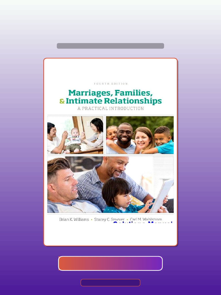 Marriages Families and Intimate Relationships 4th Edition Williams ...
