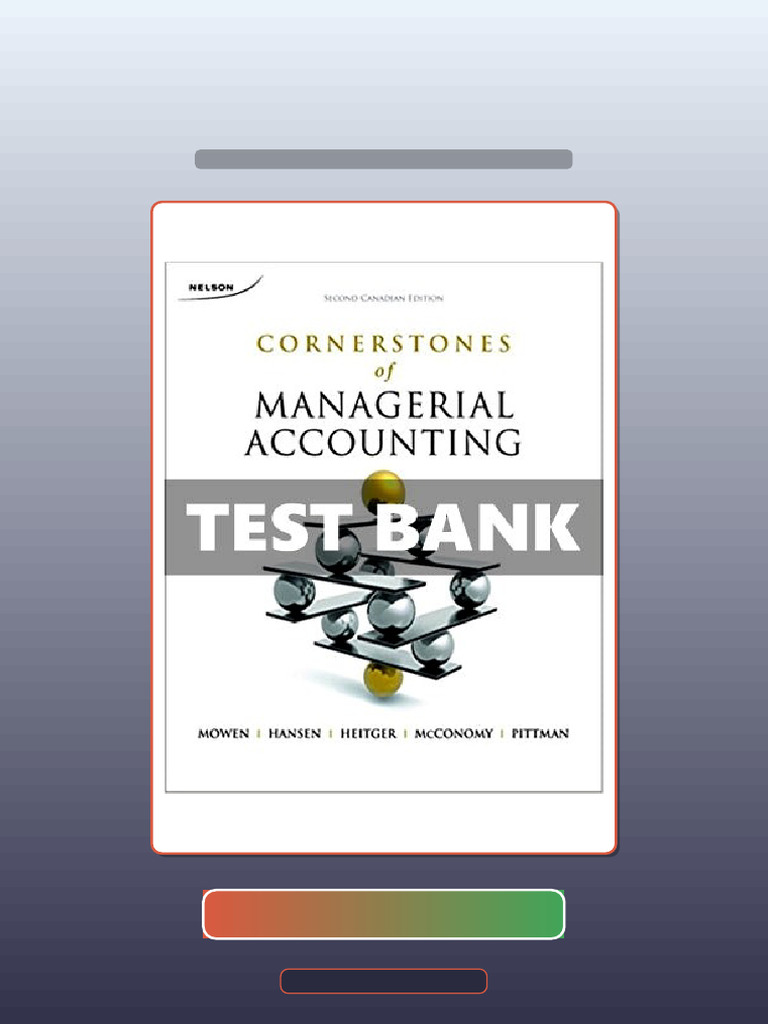 Cornerstones of Managerial Accounting 2 Ed Mowen Ebook and TestBank ...