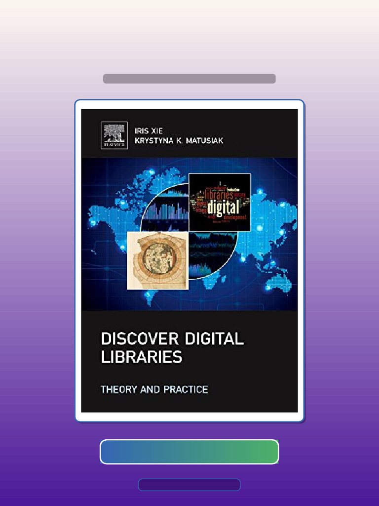 Discover Digital Libraries Theory and Practice 1st Edition HQ File Exam ...