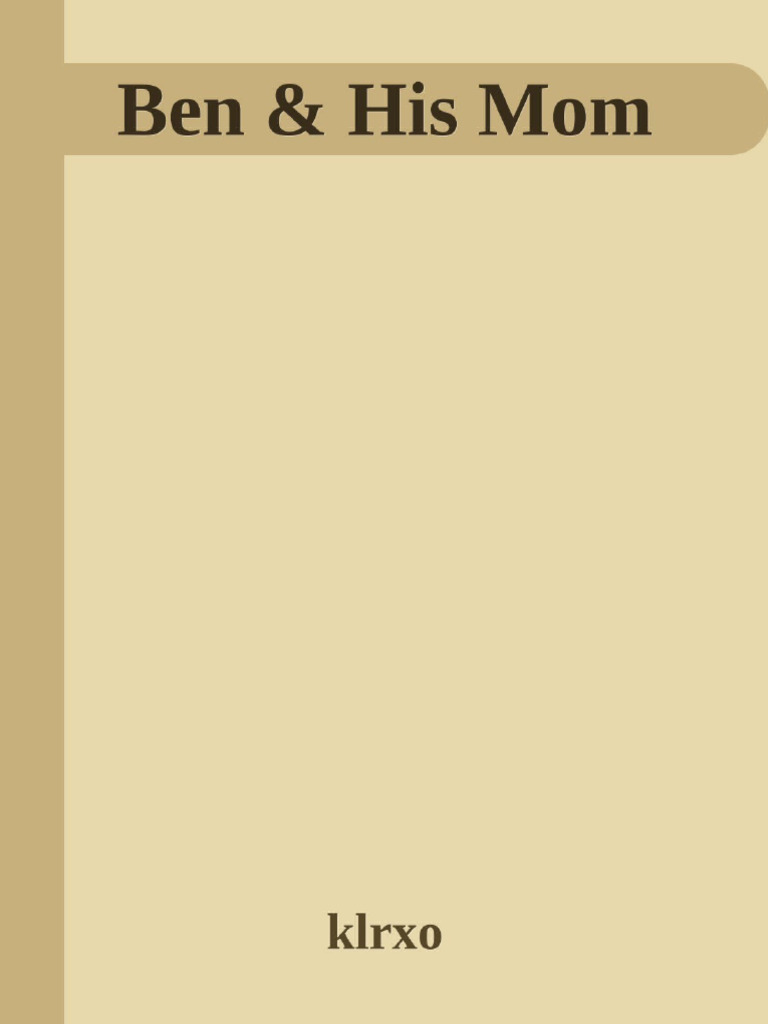 Ben & His Mom - Klrxo | PDF