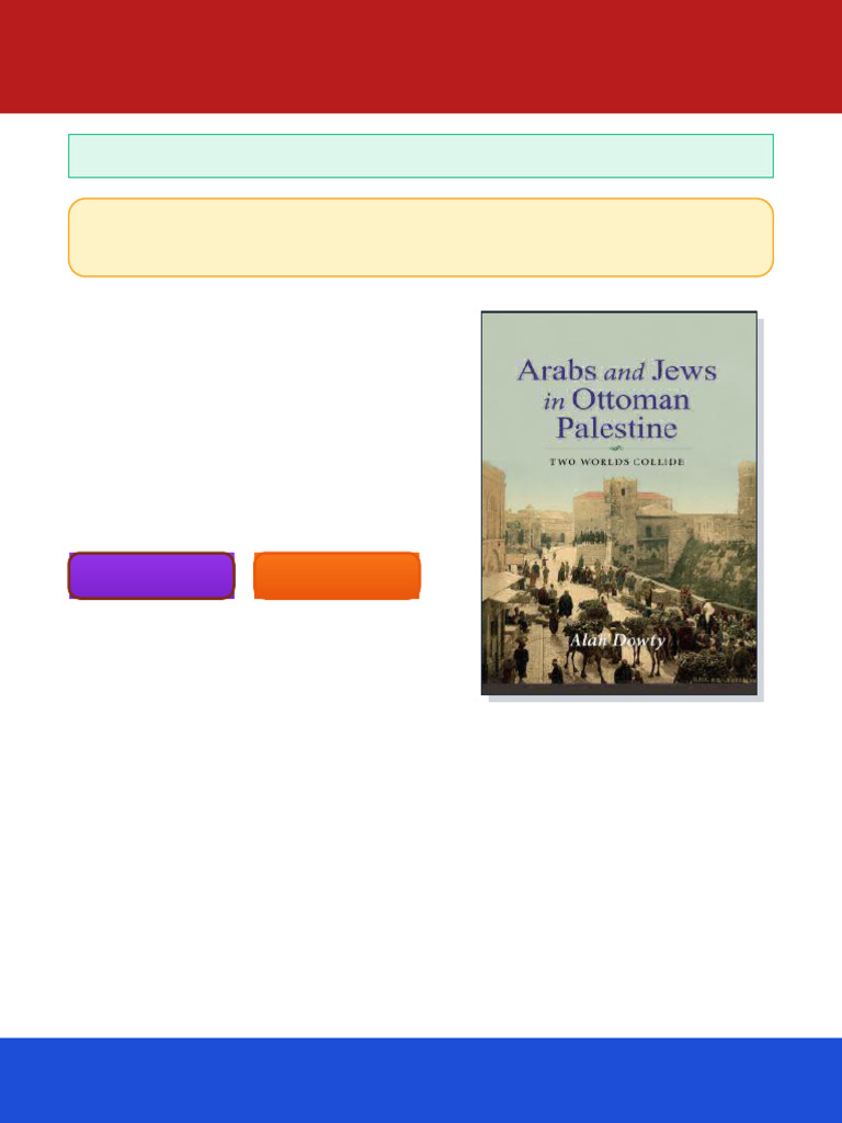 Arabs and Jews in Ottoman Palestine Two Worlds Collide 2019 Alan Dowty ...
