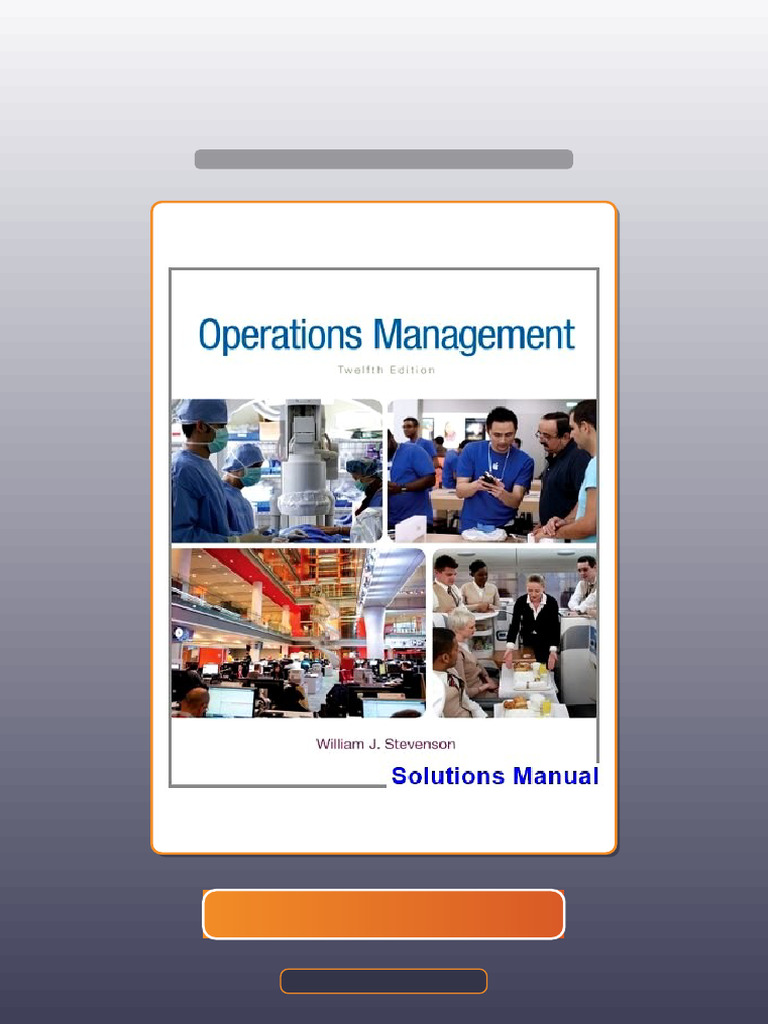 Operations Management 12th Edition Stevenson Exam Prep | PDF ...