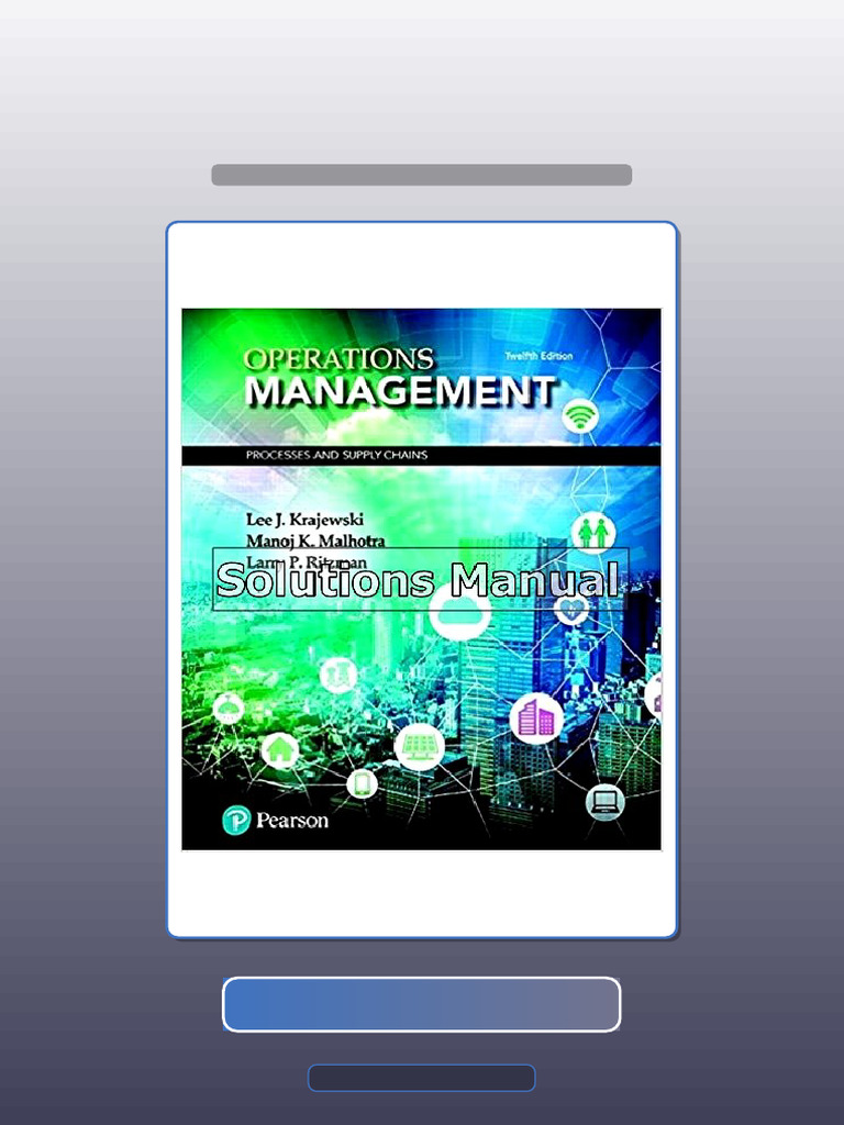 Operations Management Processes and Supply Chains 12th Edition ...