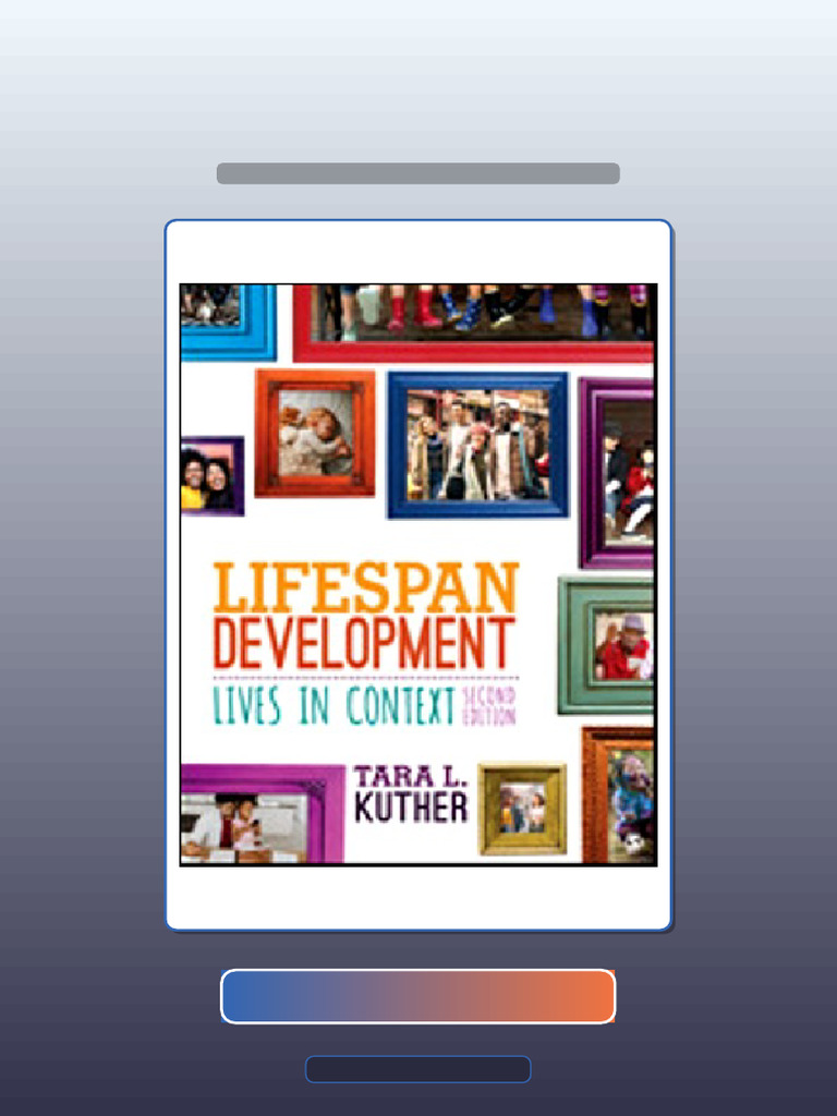 Lifespan Development Lives in Context 2nd Edition Kuther HQ File Exam ...