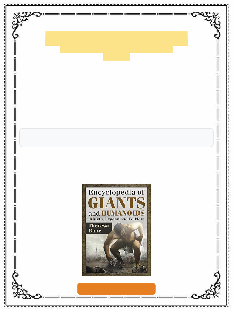 Encyclopedia of Giants and Humanoids in Myth Legend and Folklore 1st ...