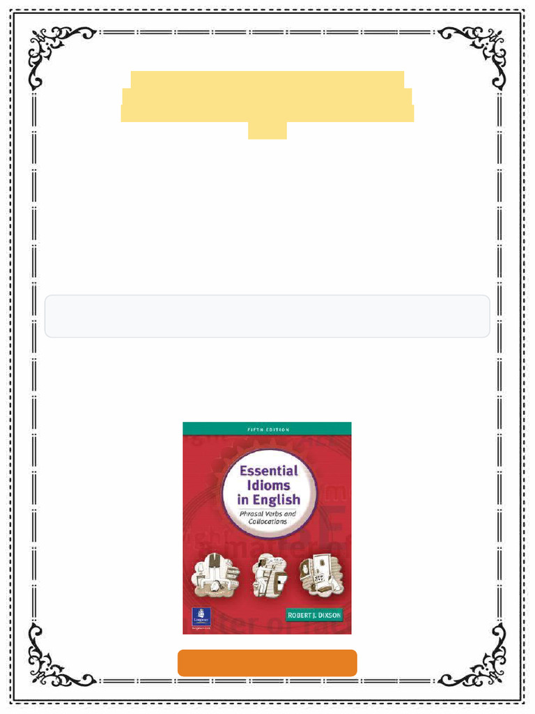 Essential Idioms in English: Phrasal Verbs and Collocations Fifth ...