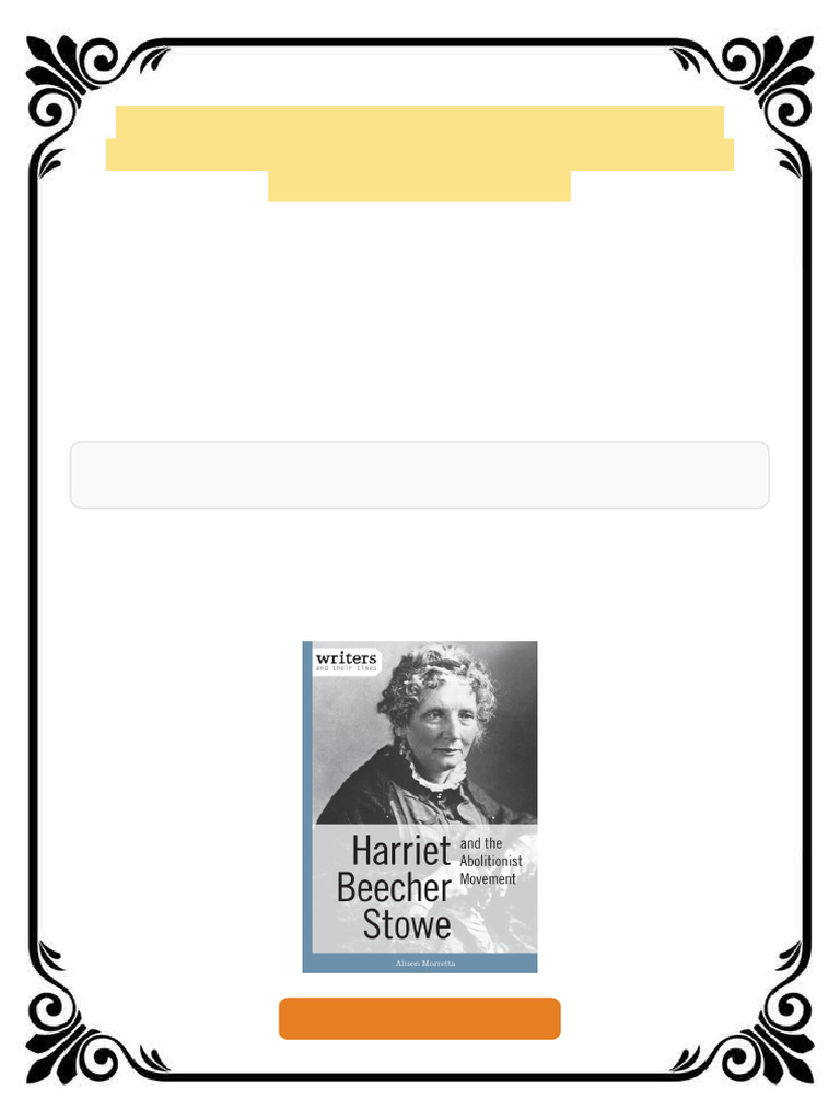Harriet Beecher Stowe and The Abolitionist Movement 1st Edition Alison ...